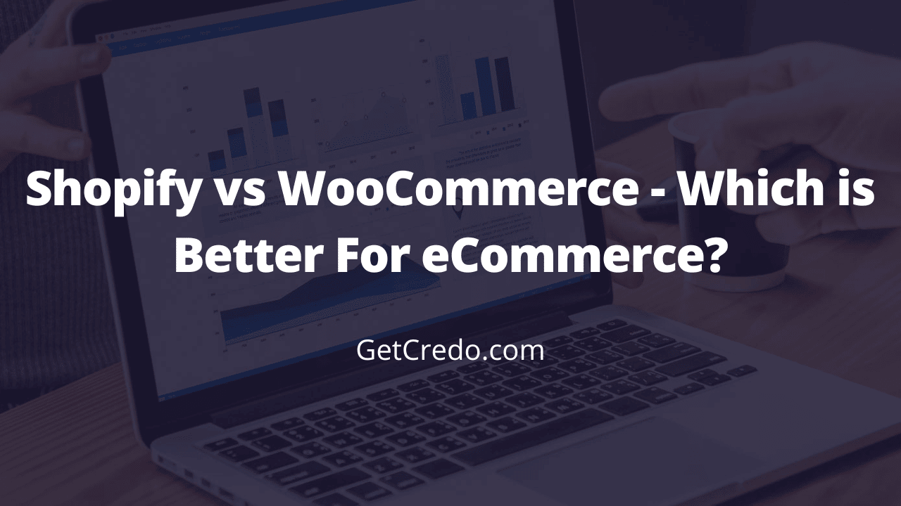 Shopify vs WooCommerce for eCommerce - Who Wins? | Credo Shopify vs WooCommerce for eCommerce - Who Wins? | Credo
