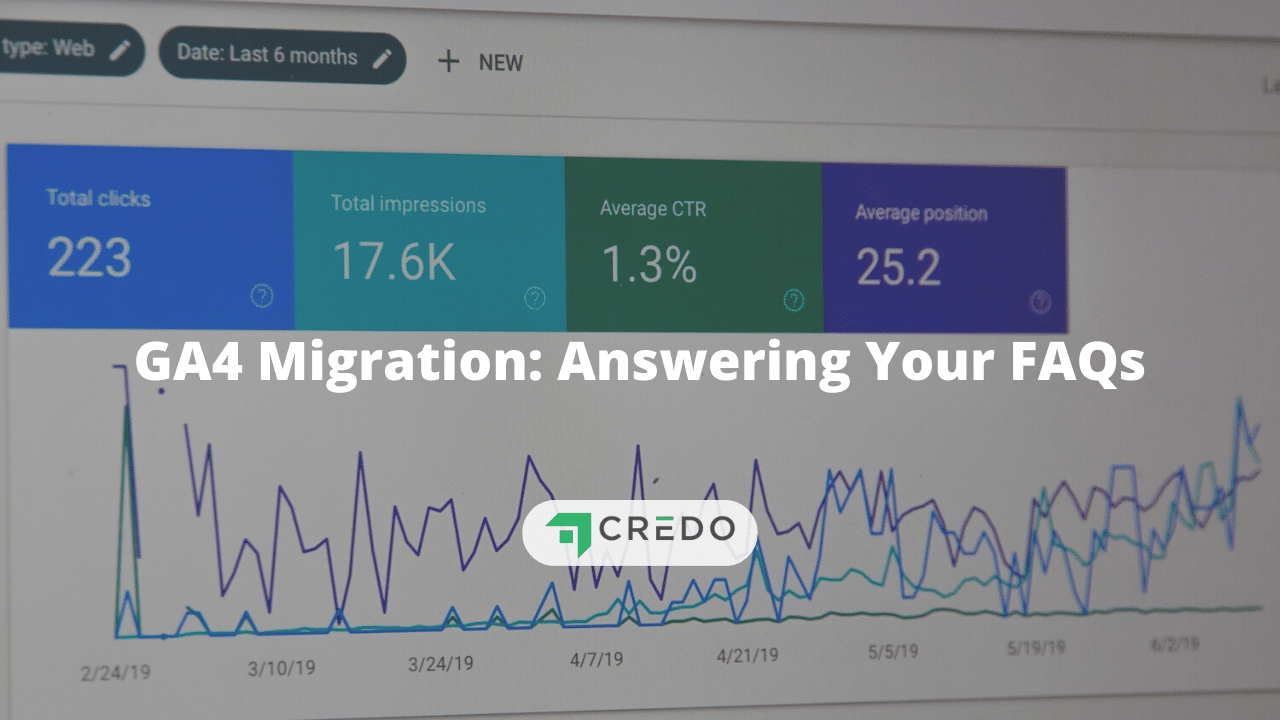 GA4 Migration: Answering Your FAQs | Credo